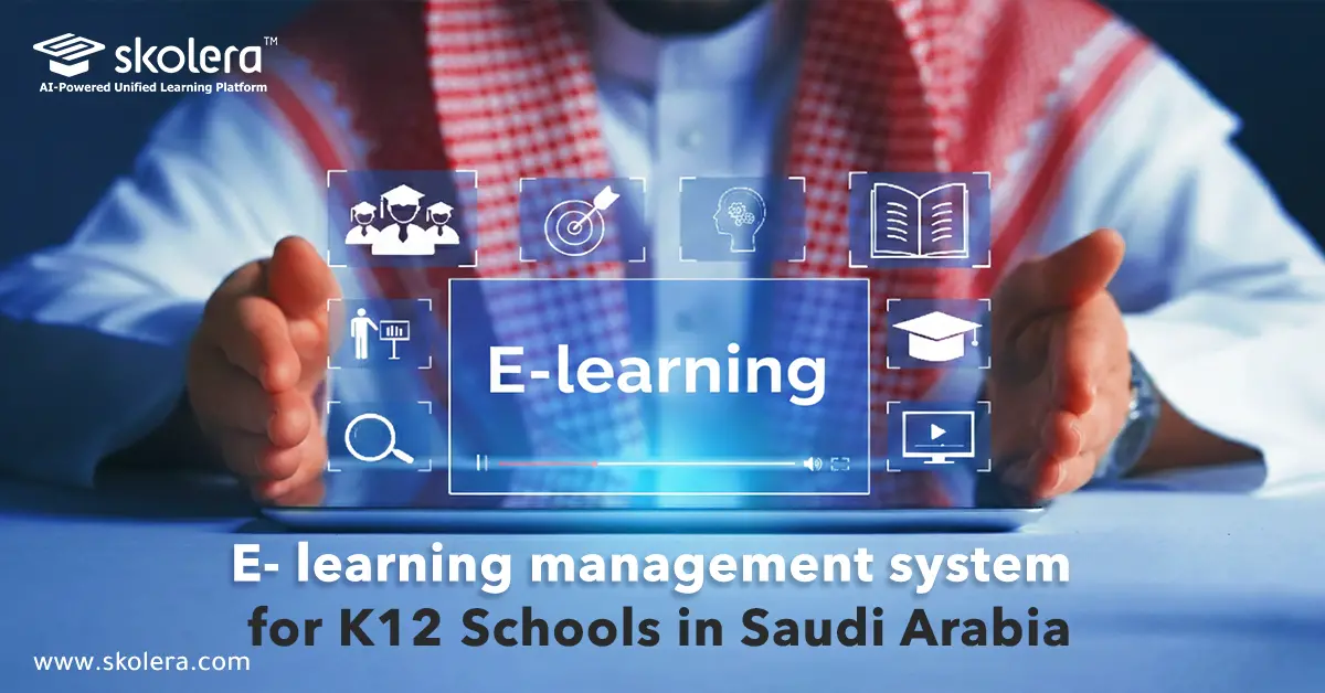 Smart E Learning Management System for Saudi Schools